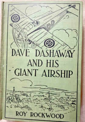 DAVE DASHAWAY ADN HIS GIANT AIRSHIP BY ROY ROCKWOOD 1913 | eBay