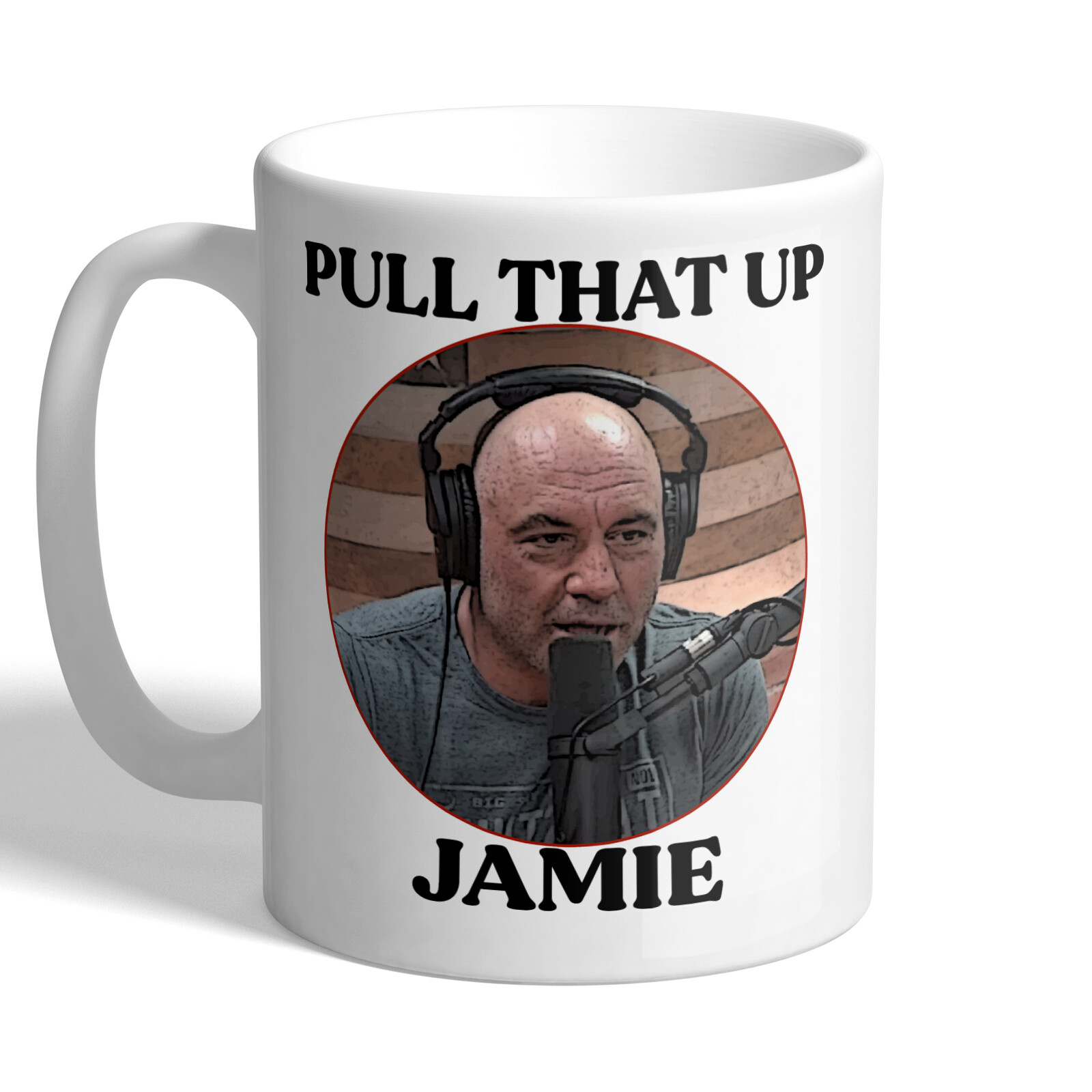 Joe Rogan - Pull That Up Jamie - Podcast Mug | eBay