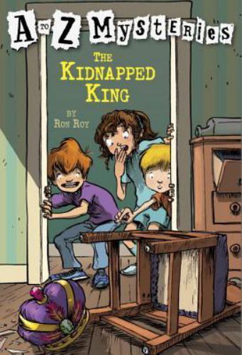 The Kidnapped King; A to Z Mysteries - paperback, 9780679894599, Ron ...