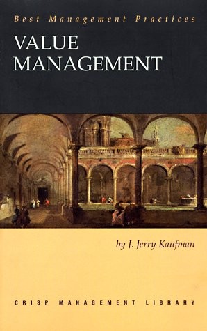Value Management: Creating Competitive Advantage, J. Kaufman | eBay