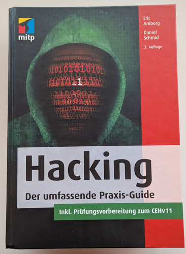 Hacking: Der umfassende Praxis-Guide. Inkl. Prüfungsvorbereitung zum ...
