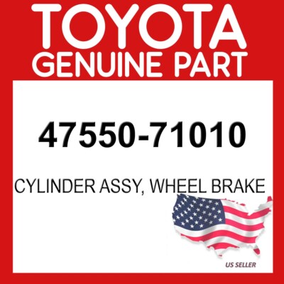 TOYOTA GENUINE OEM 47550-71010 CYLINDER ASSY, WHEEL BRAKE 4755071010 | eBay