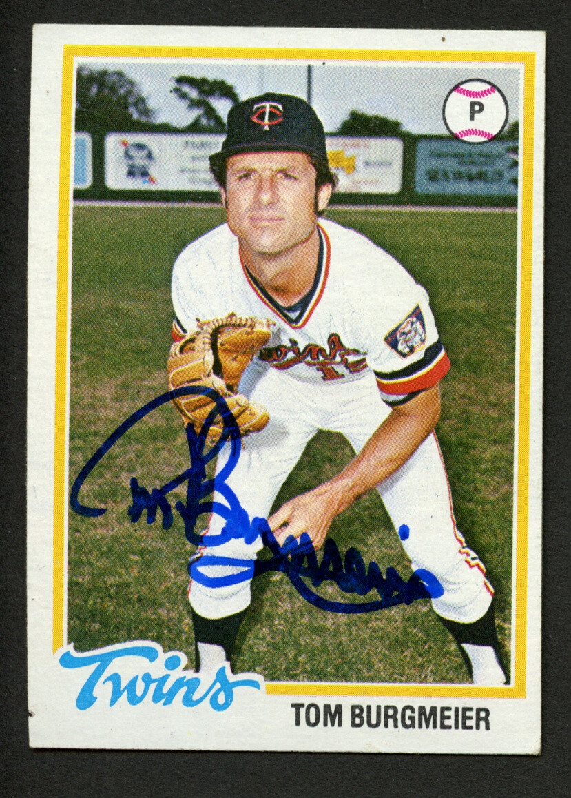 Tom Burgmeier #678 signed autograph auto 1978 Topps Baseball Trading ...