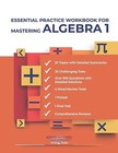 Essential Practice Workbook for Mastering Algebra 1 by Academy ...