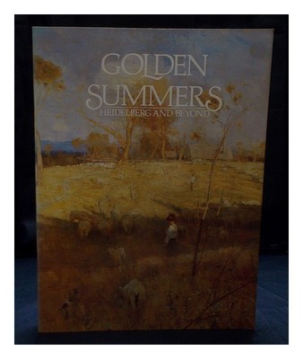 RYAN, JUDITH [EDITORE] Golden Summers: Heidelberg and beyond: [catalogo ...