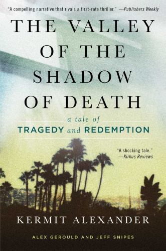 The Valley of the Shadow of Death: A Tale of Tragedy and Redemption ...