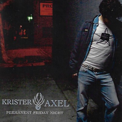 Permanent Friday Night by Krister Axel (CD, 2005) 634479110269| eBay