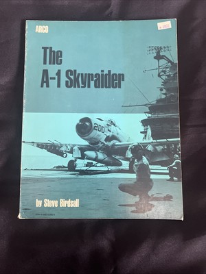 The Douglas A-1 Skyraider ARCO Birdsall book Good Condition ...