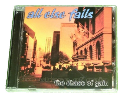 CD by ALL ELSE FAILS "THE CHASE OF GAIN" (2000) NOVOCAINE RECORDS NR ...
