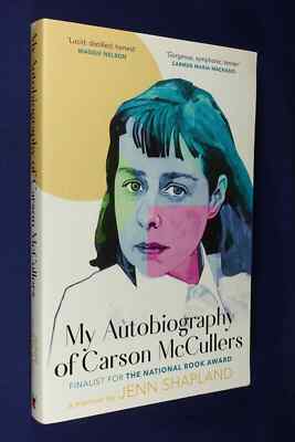 MY AUTOBIOGRAPHY OF CARSON MCCULLERS Jenn Shapland BOOK | eBay UK