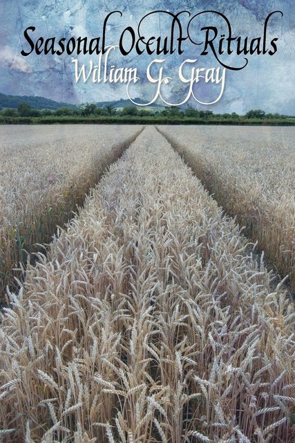Seasonal Occult Rituals von William G. Gray (2014, Taschenbuch) online kaufen | eBay.de