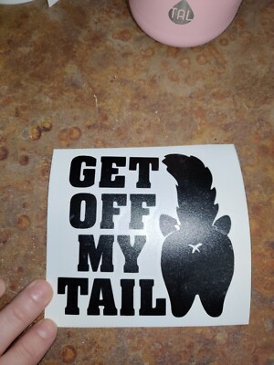 vinyl get off my tail decal | eBay