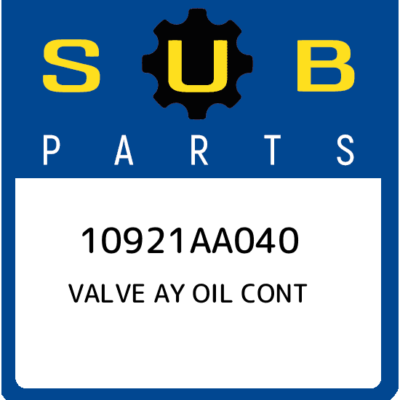 10921AA040 Subaru Valve ay oil cont 10921AA040, New Genuine OEM Part | eBay