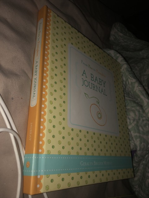 From Pea to Pumpkin: a Baby Journal : A Baby Journal by Geralyn Broder Murray (2015, Hardcover ...