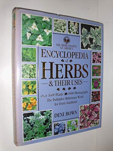 Encyclopedia of Herbs and Their Uses by Bown, Deni. Hardback Book The ...