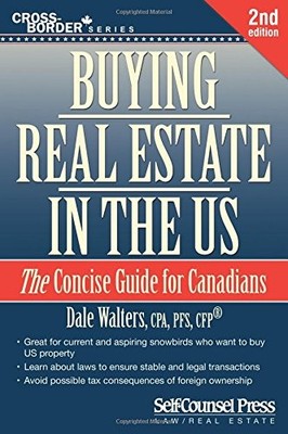 BUYING REAL ESTATE IN THE U.S.: THE CONCISE GUIDE FOR By Dale Walters EXCELLENT 9781770402584| eBay
