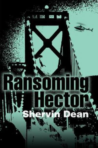 Ransoming Hector by Dean, Shervin 9780595168071| eBay