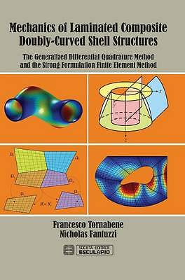Mechanics of Laminated Composite Doubly-Curved Shell Structures: The ...
