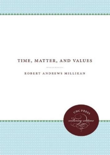 Robert Andrews Millikan Time, Matter, and Values (Taschenbuch) 9781469611884 | eBay