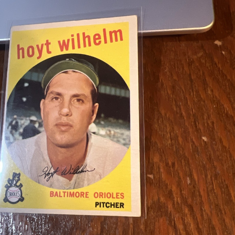 Hoyt Wilhelm 1959 Topps Baseball Card #349 HOF Baltimore Orioles VG ...