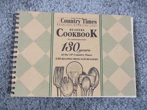 Yorke Peninsula Country Times Readers Cookbook 130 Years Spiral Bound ...