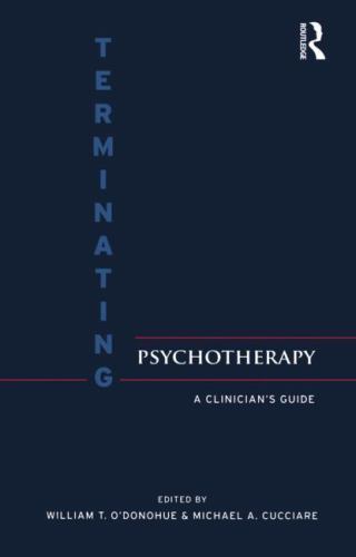 Terminating Psychotherapy : A Clinician's Guide by William T. O'Donohue ...