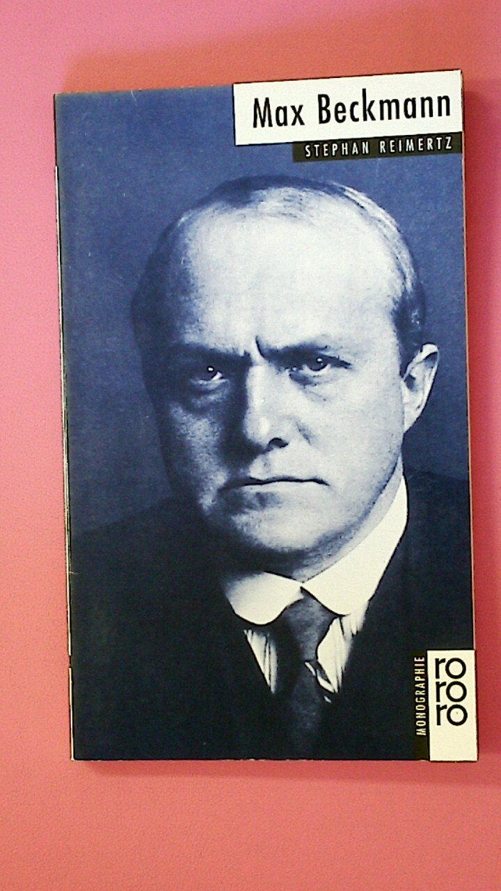 163291 Stephan Reimertz MAX BECKMANN 9783499505584 | eBay