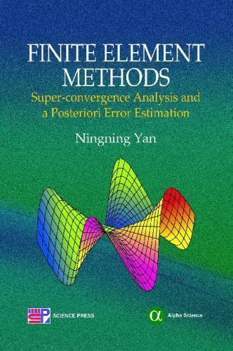 Finite Element Methods : Super-Convergence Analysis and a Posteriori ...