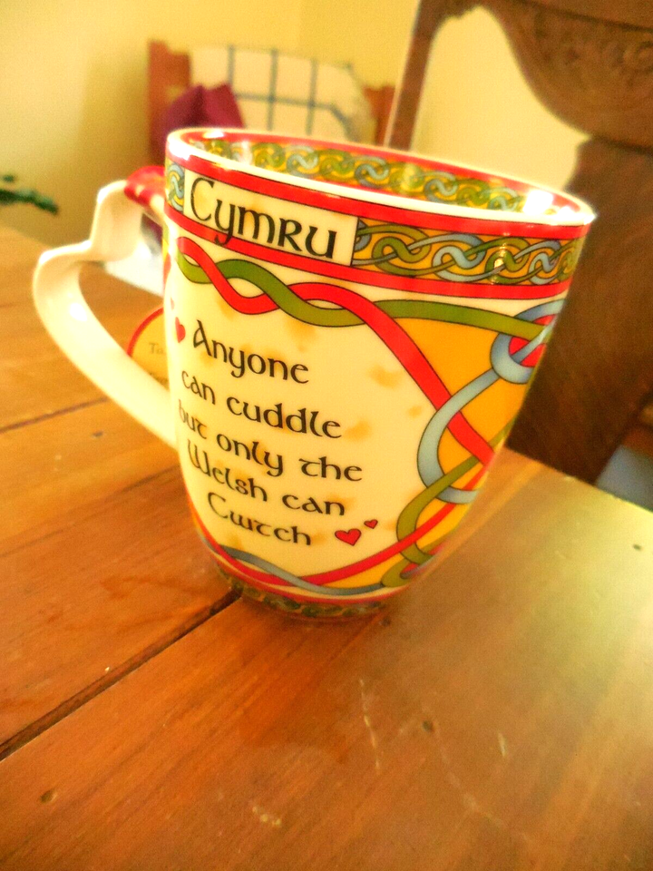 Wales Cymru ceramic Mug, Anyone Can Cuddle, But Only The Welsh Can ...