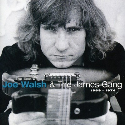 Walsh,Joe & James Ga - Best of Joe Walsh & the James Gang 1969 - 1974 ...