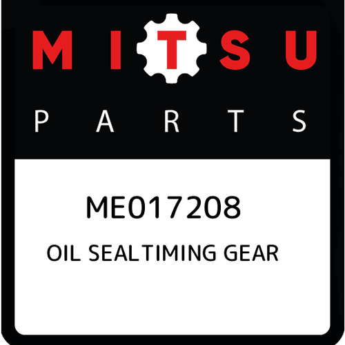 ME017208 Mitsubishi Oil sealtiming gear ME017208, New Genuine OEM Part ...