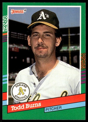 1991 Donruss Baseball Card Todd Burns Oakland Athletics #479 | eBay