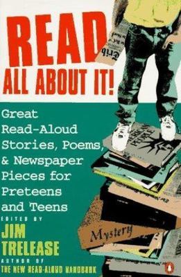 Read All about It!: Great Read-Aloud Stories, Poems, and Newspaper ...