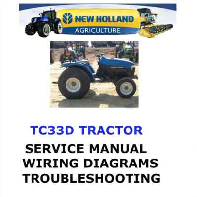 NEW HOLLAND TC33D TRACTOR MANUAL ENGINE SHOP SERVICE REPAIR PDF | eBay