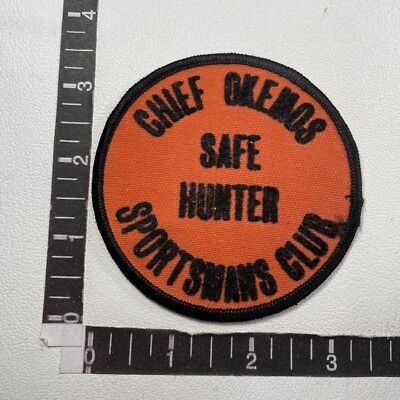 Vtg CHIEF OKEMOS SPORTSMANS CLUB SAFE HUNTER Patch 19TU | eBay