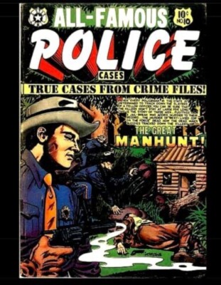 ALL-FAMOUS POLICE CASES #10: GOLDEN AGE TRUE CRIME COMIC Publications ...