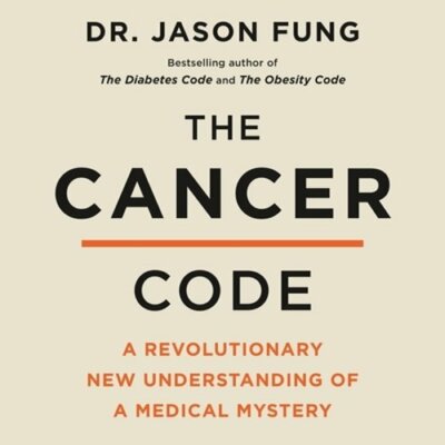 The Cancer Code: A Revolutionary New Understanding of a Medical Mystery ...