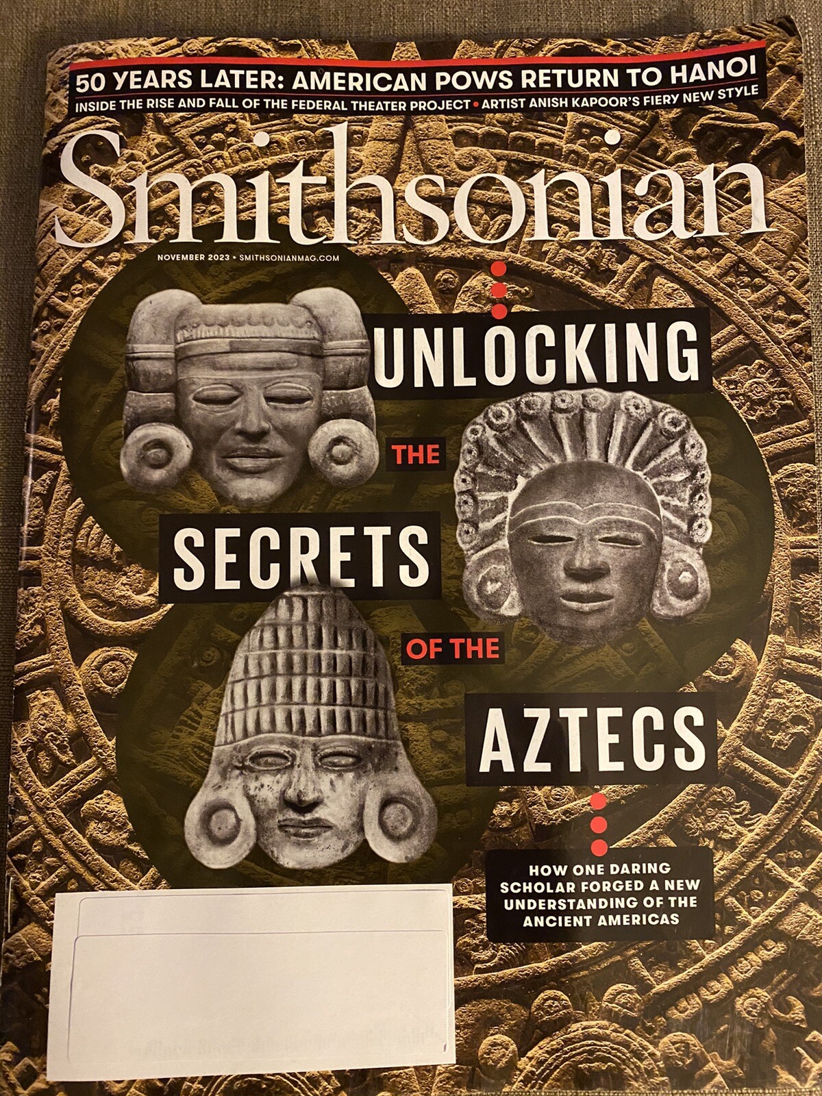 Smithsonian Magazine November 2023 Unlocking the Secrets of the Aztecs ...