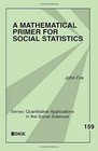 A Mathematical Primer for Social - Paperback, by Fox John - Acceptable ...