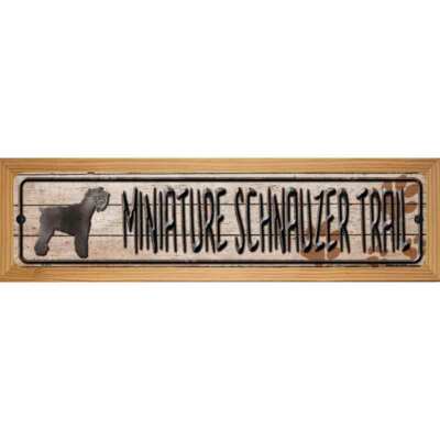 Smallature Schnauzer Trail Novelty Wood Mounted Metal Small Street Sign ...