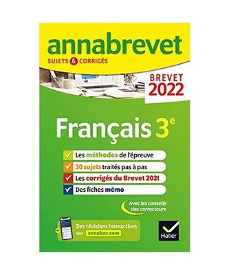 Annales du brevet Annabrevet 2022 Français 3e: méthodes du brevet ...