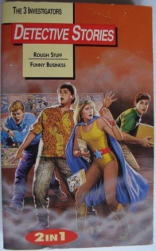 THE THREE INVESTIGATORS: ROUGH STUFF AND FUNNY BUSINESS. by No Author ...