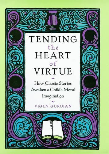 Vigen Guroian Tending the Heart of Virtue (Paperback) (UK IMPORT ...