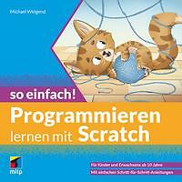 Programmieren lernen mit Scratch - So einfach! von Michael Weigend (2022, Taschenbuch) online ...