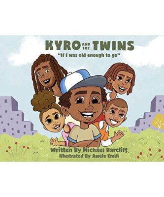 Kyro and the Twins: If I Was Old Enough to Go, Michael Barclift | eBay