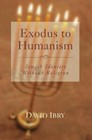 Exodus to Humanism: Jewish Identity Without Religion (Philosophy and ...