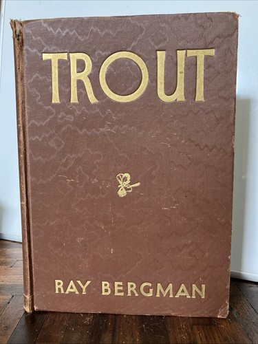 1938 TROUT by Ray Bergman Fishing Angling First Edition Hardcover | eBay