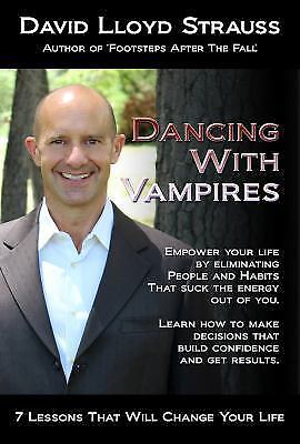 Dancing With Vampires: Do you have ener... 9780996783606 by Strauss ...
