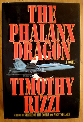 THE PHALANX DRAGON Timothy Rizzi 1st Edition 1994 Espionage Hardcover ...