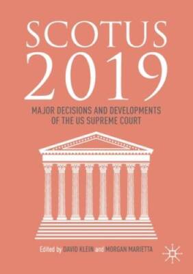 SCOTUS 2019: Major Decisions and Developments of the US Supreme Court ...